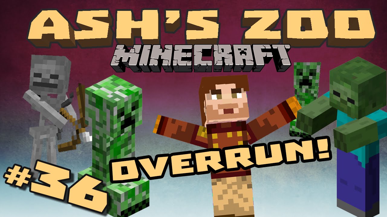 Minecraft: Ash's Zoo - #36 - Overrun! - YouTube