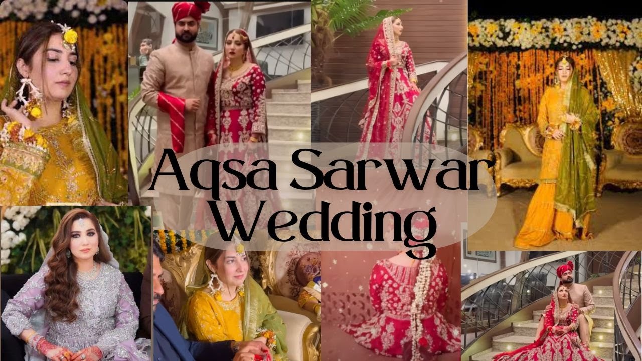 Aqsa sarwar wedding👰💍🤵🎉// MashaAllah she looks stunning 😘 ll Fashion ...
