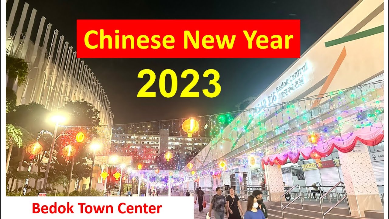 Bedok Town Centre, Singapore Chinese New Year 2023_Ngắm chợ Tết ...