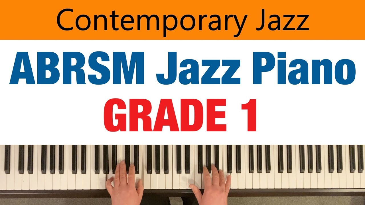 ABRSM JAZZ PIANO | Grade 1 | Contemporary Jazz | all 5 pieces with ...
