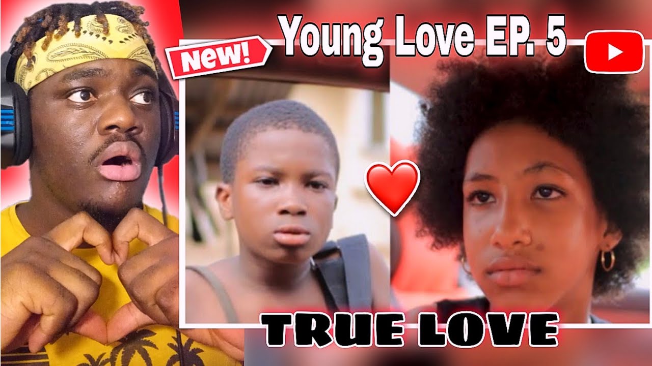 YOUNG LOVE (EPISODE 5) DE GENERAL LOVE STORY |Bobo Derry Reacts - YouTube