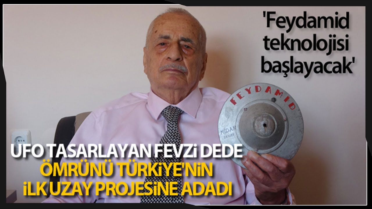 Ufo Tasarlayan Fevzi Dede Ömrünü Türkiye'nin İlk Uzay Projesine Adadı ...
