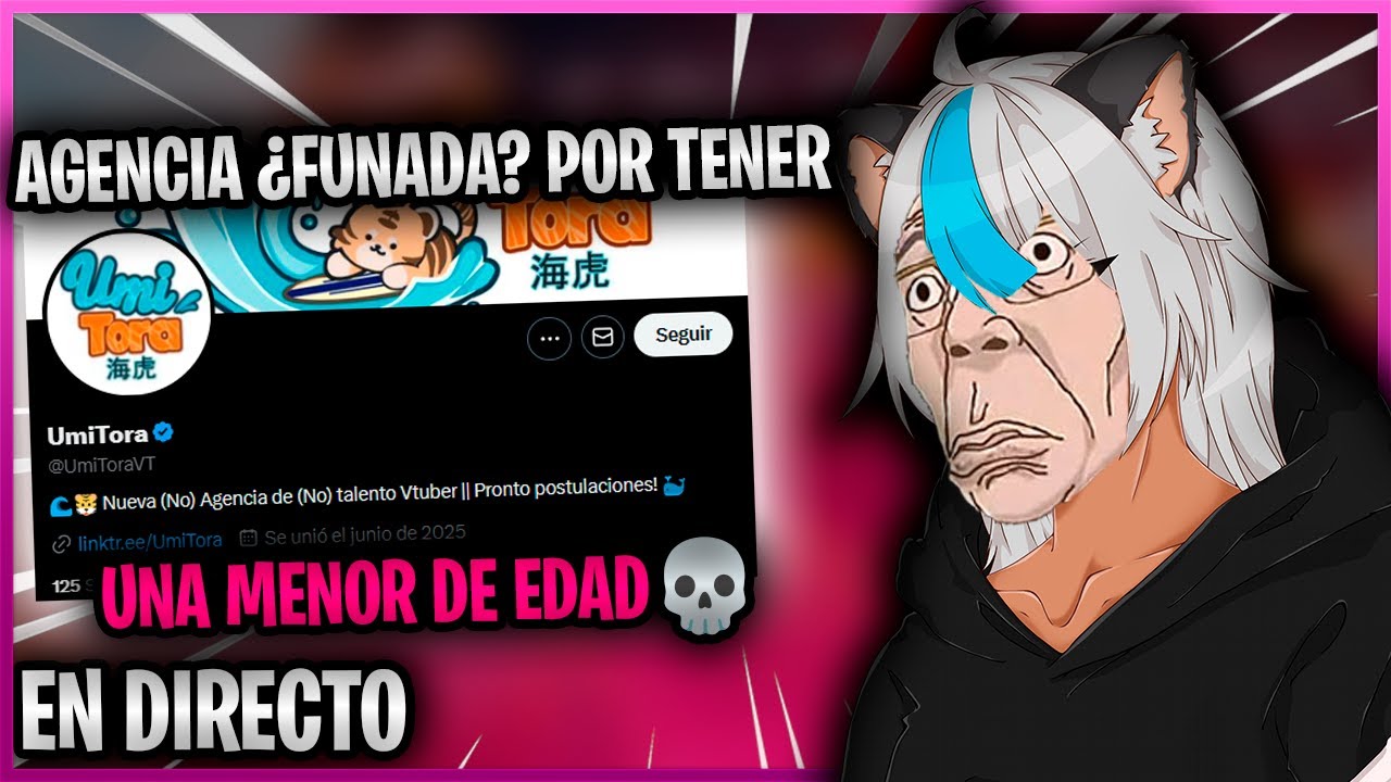 AGENCIA VTUBER FUNADA POR TENER UNA VTUBER MENOR DE EDAD| (UMITORA) EN DIRECTO - YouTube