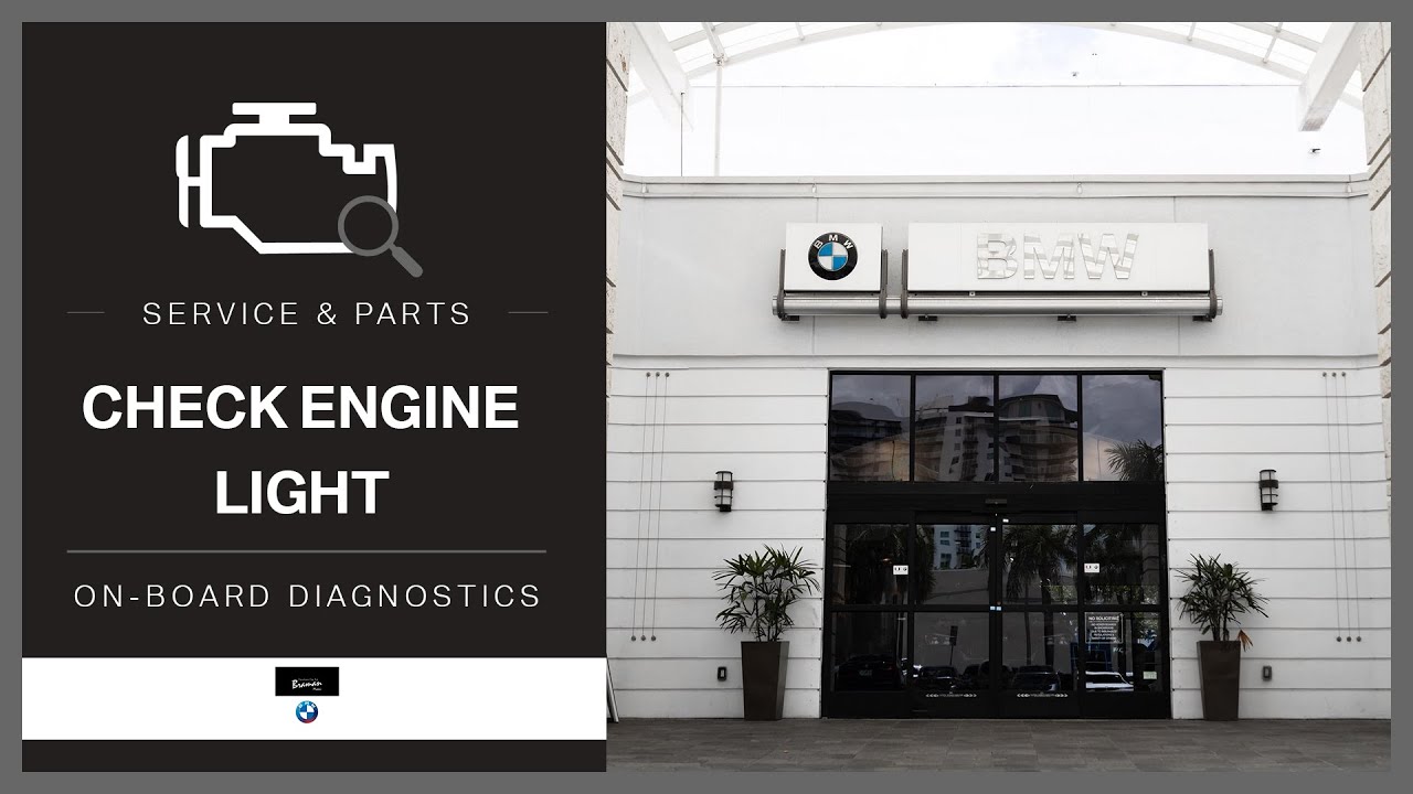BMW Check Engine Light Diagnosis Miami, FL // Braman BMW Miami Service ...