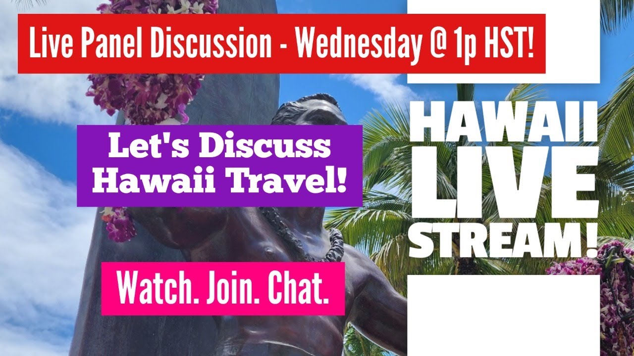 Hawaii Travel - Live Panel Discussion: Let's Talk about 'Going to ...