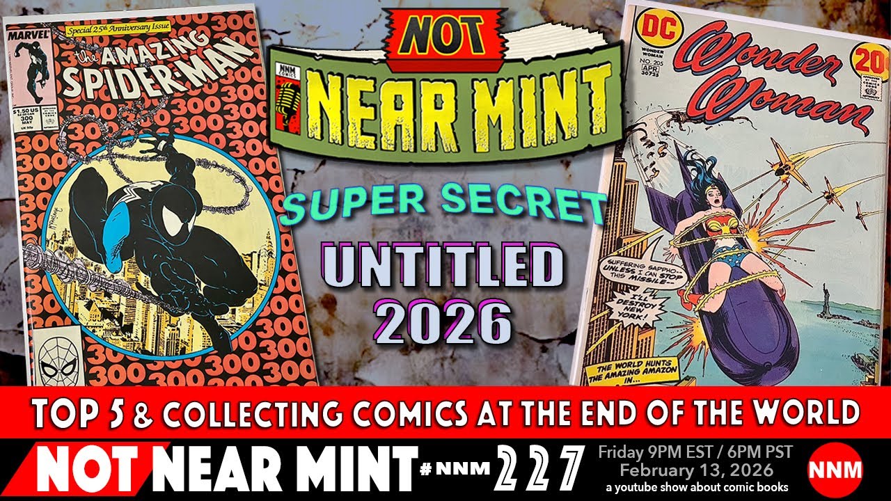 Not Near Mint 227: Top 5 & Collecting Comics at the End of the World ...