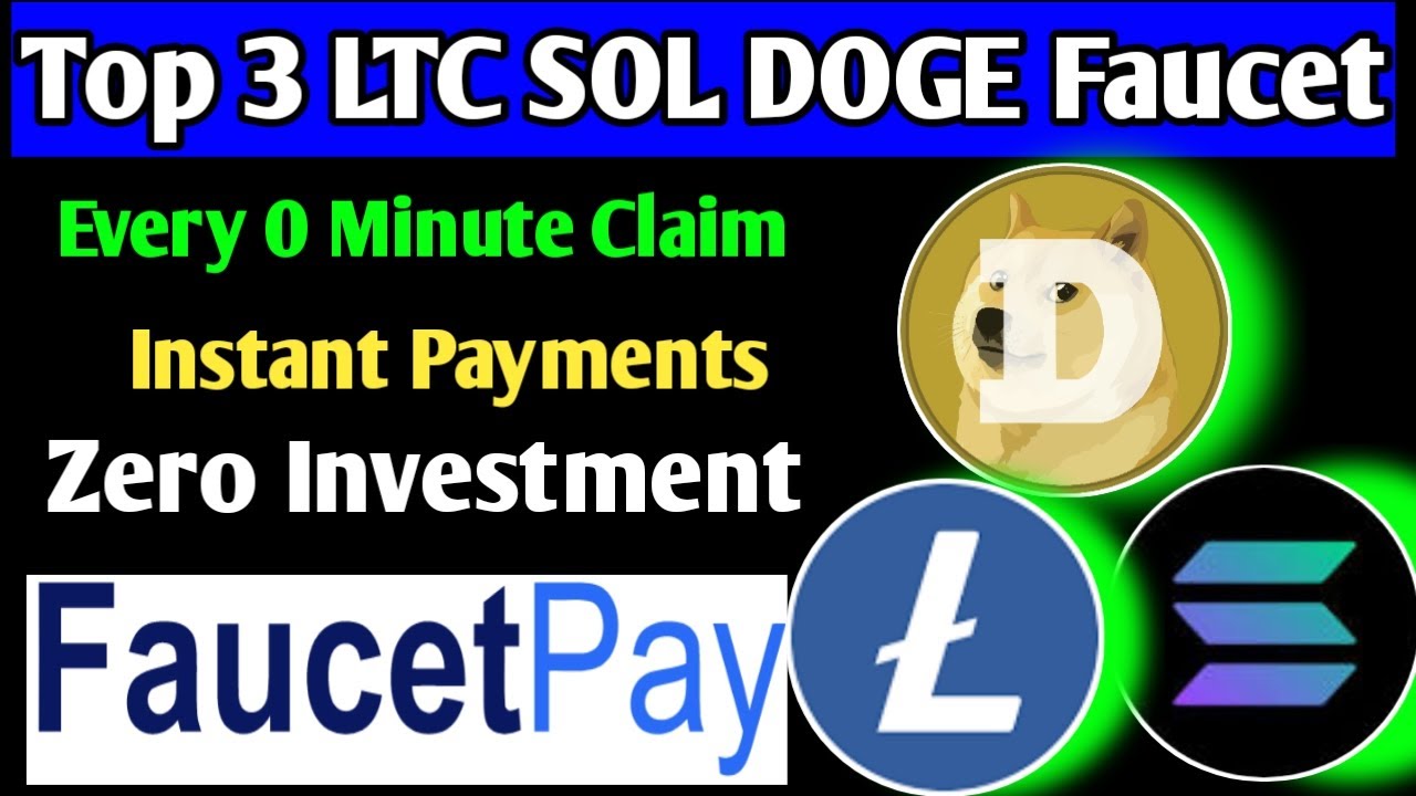 Top 3 LTC SOL DOGE High Paying Site || Every 0 Minute Claim || Instant ...
