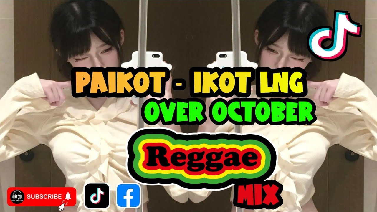 IKOT - OVER OCTOBER [REGGAE MIX] BY AJ MUSIC PRODUCTION 2K24 - YouTube