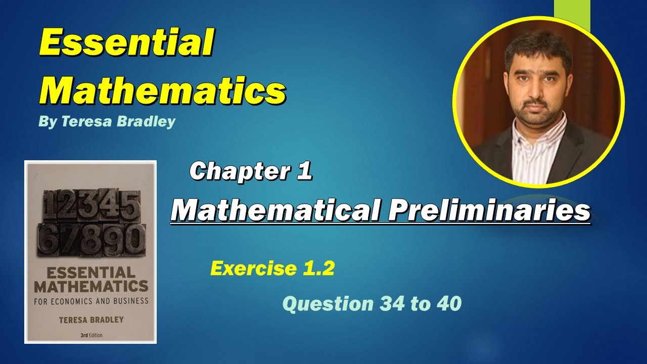 Exercise 1.2 | Questions_34 to 40 | Essential Mathematics for Economics ...