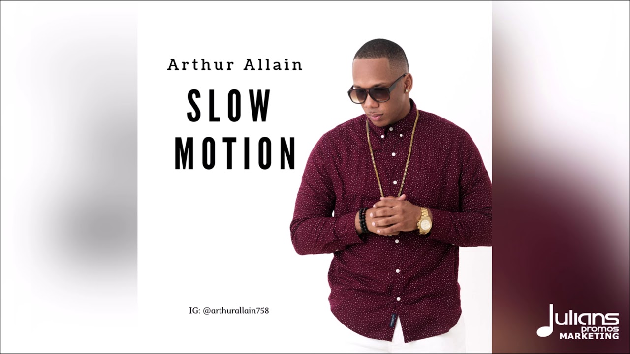 Arthur Allain - Slow Motion "2019 Soca" (Official Audio) - YouTube