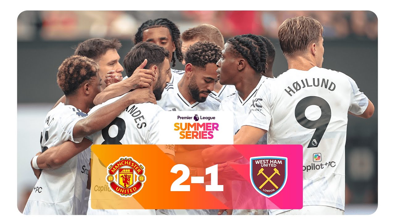 Man Utd Secure Summer Series win | MUN 2-1 WHU | 2025 Premier League ...