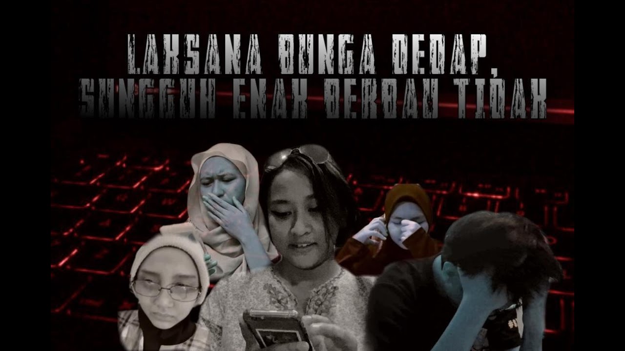 VIDEO PROJEK K20.13 - LAKSANA BUNGA DEDAP, SUNGGUH ENAK BERBAU TIDAK ...