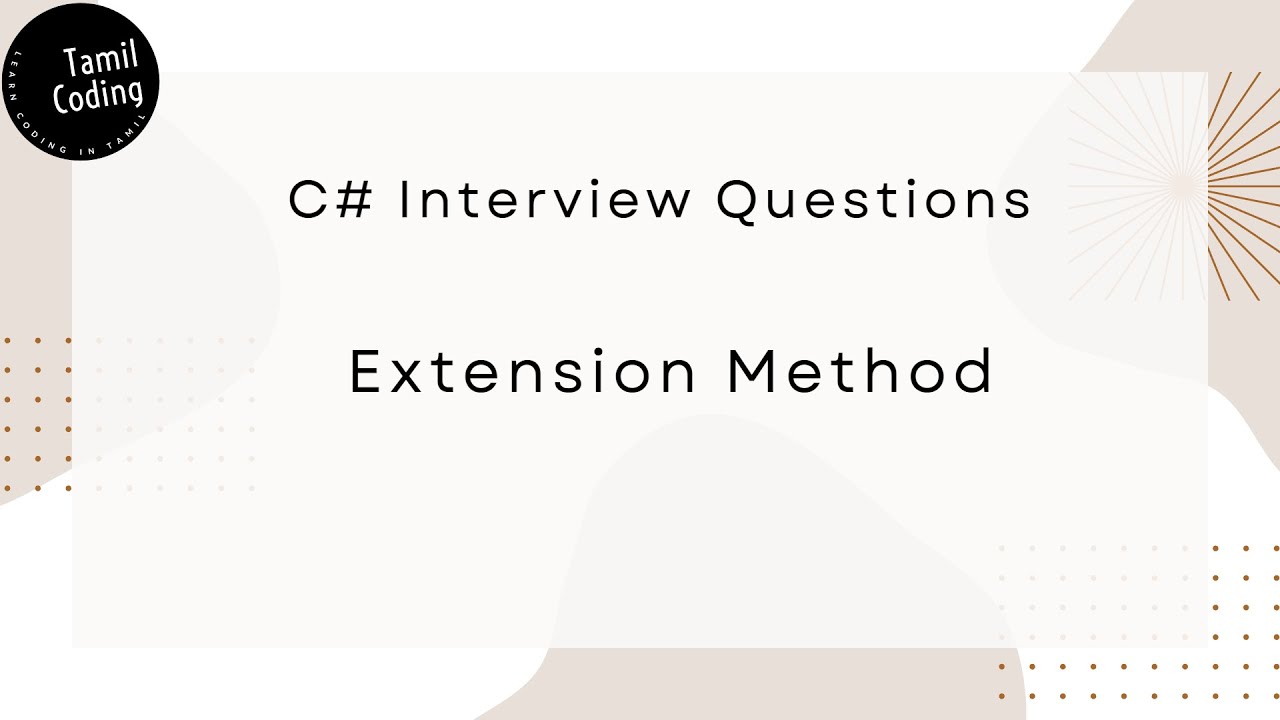 Extension Method with Examples | C# Interview Questions | Tamil - YouTube
