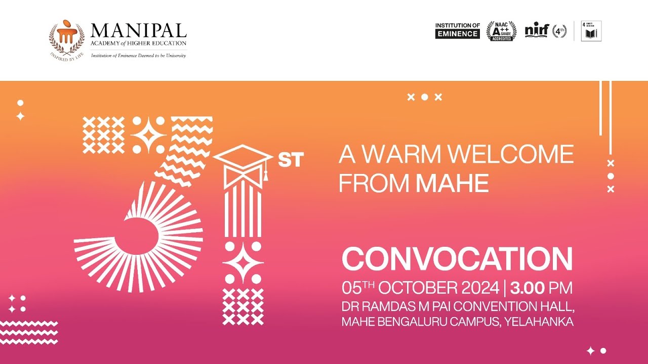 31st Convocation, Manipal Academy Of Higher Education | 5th OCTOBER 2024 | MAHE Bengaluru - YouTube