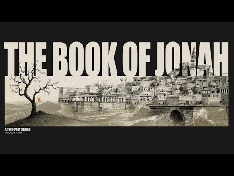“Rebellion to Redemption" - Jonah 1 + 2 - YouTube