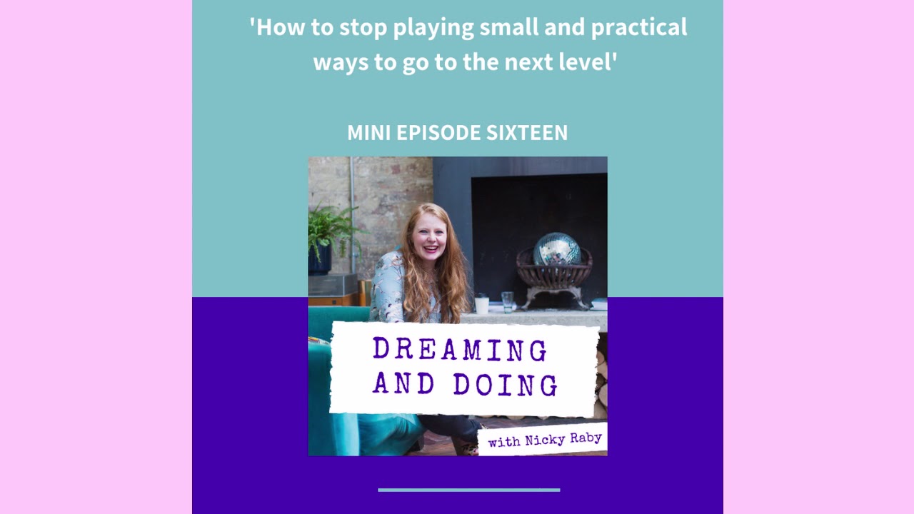 'How to stop playing small and practical ways to go to the next level ...