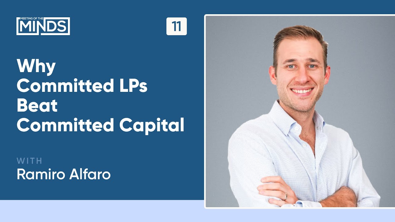 Why Committed LPs Beat Committed Capital | Ramiro Alfaro - YouTube