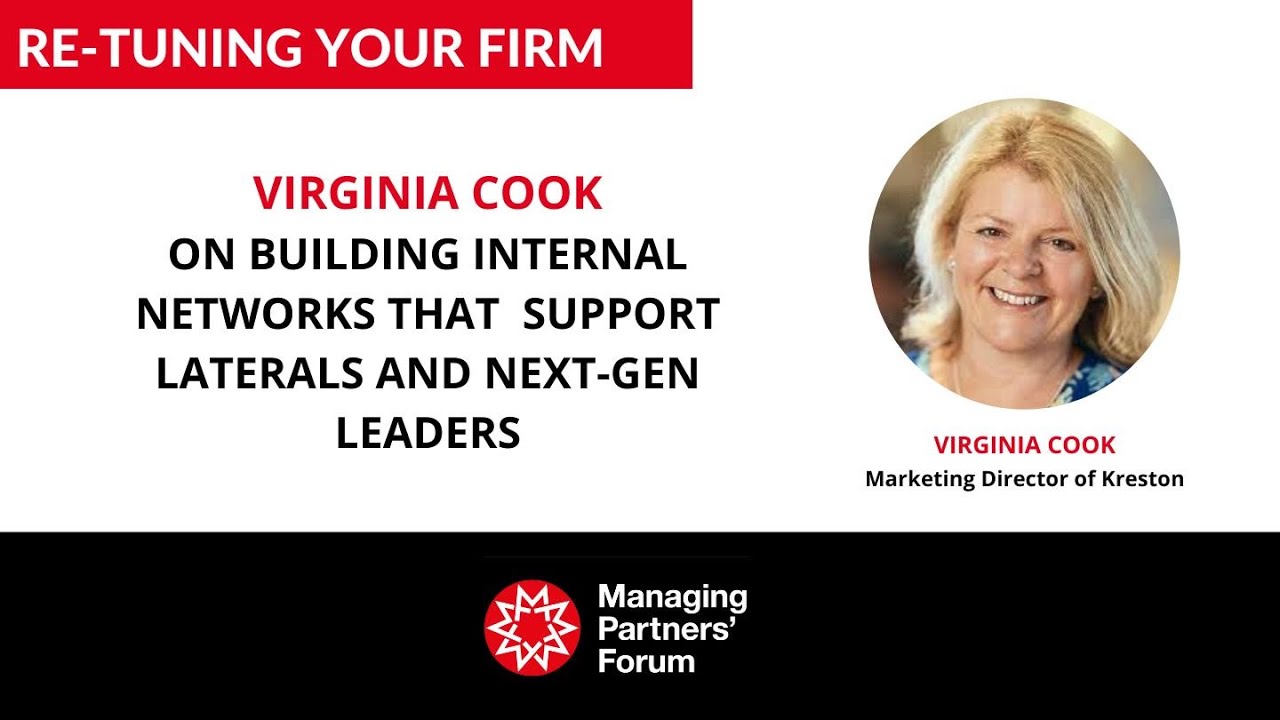 Re-tuning your Firm - Virginia Cook on building internal networks for ...