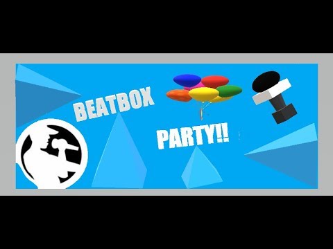 Beatboxing party!!! - YouTube