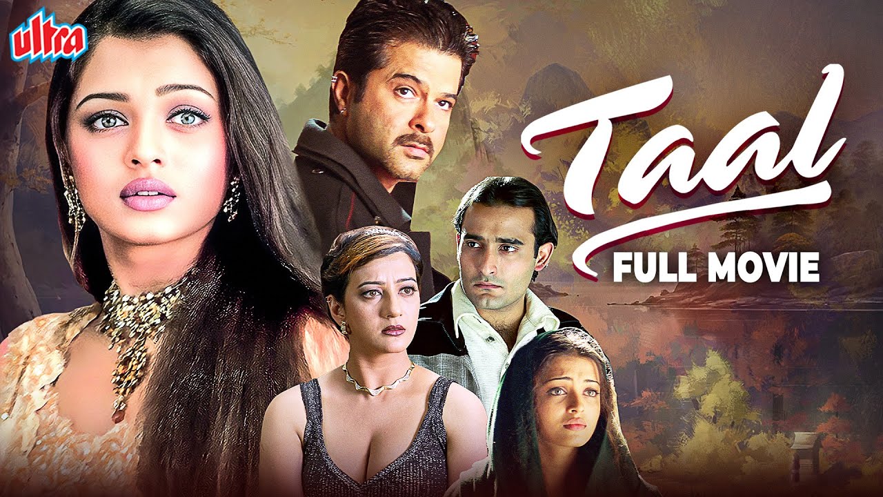 Taal Se Taal Mila - Taal 1999 फुल मूवी - Hindi Romantic Movie -Aishwarya Rai, Akshaye Khanna ...