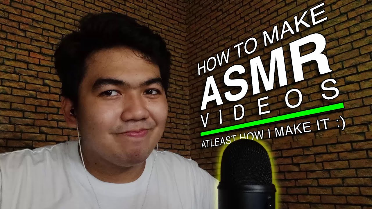 How To Make ASMR Videos YouTube how-to-make-asmr-videos-youtube