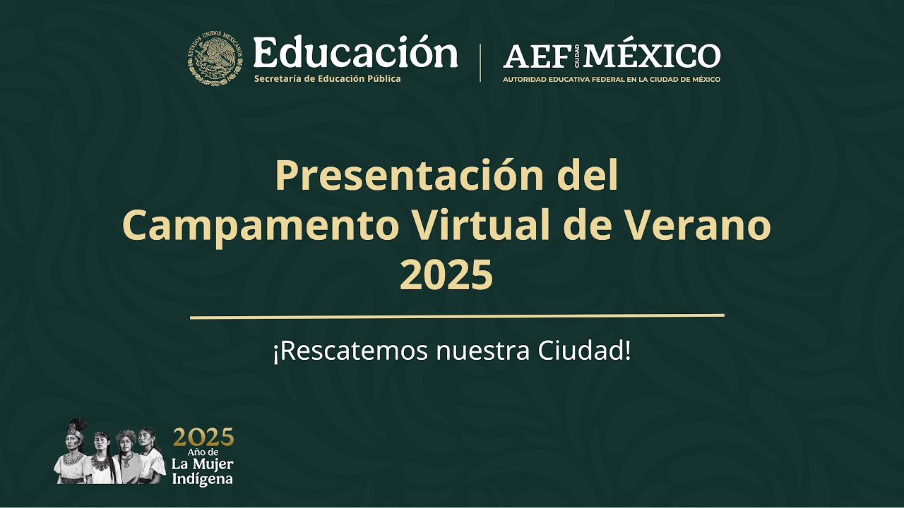 "Presentación del Campamento Virtual de Verano 2025 ¡Rescatemos nuestra ...