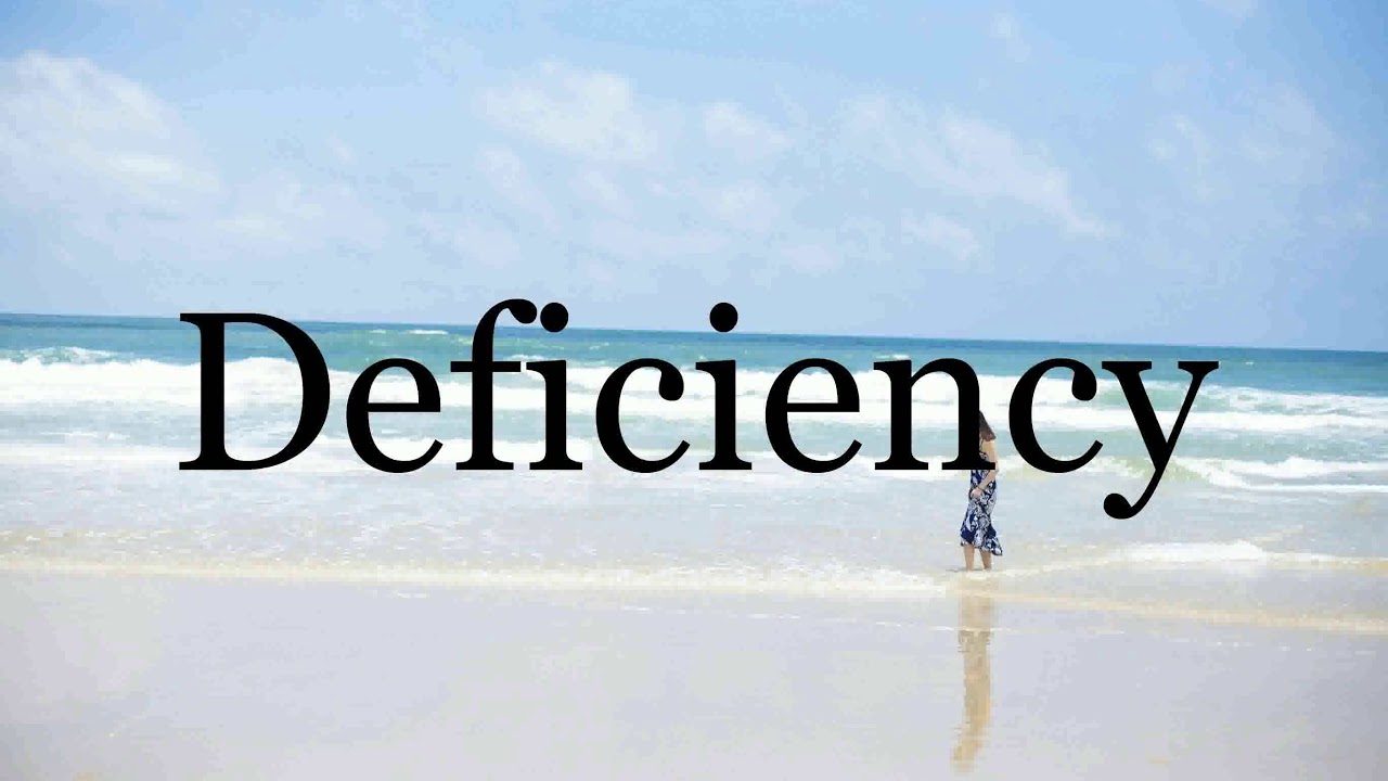 How To Pronounce Deficiency🌈🌈🌈🌈🌈🌈Pronunciation Of Deficiency - YouTube