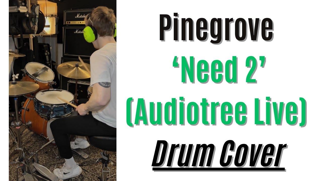 Pinegrove - Need 2 (Audiotree Live Version) - Drum Cover - YouTube