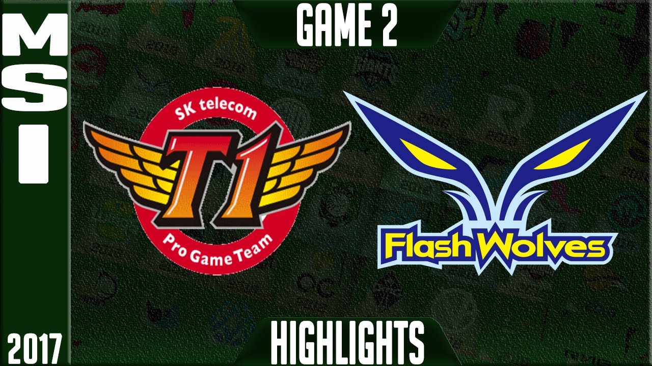 SKT vs FW Highlights - MSI 2017 Day 4 Group Stage - SKT T1 vs Flash Wolves Highlights - YouTube