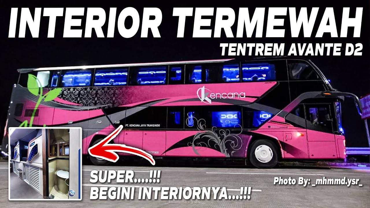 INTERIORNYA MEWAH BANGET...!!! BUS TINGKAT KENCANA AVANTE D2 - YouTube