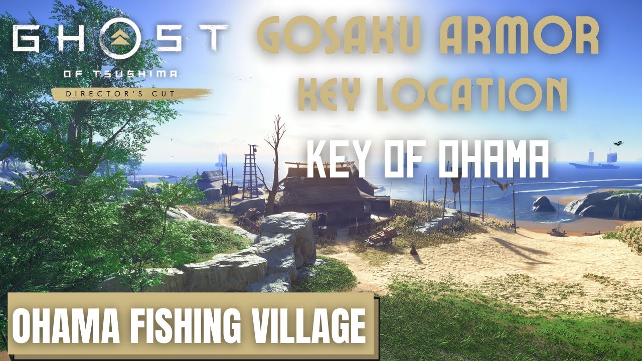 Ghost Of Tsushima PS5 - Ohama Fishing Village (Gosaku Armor Key ...