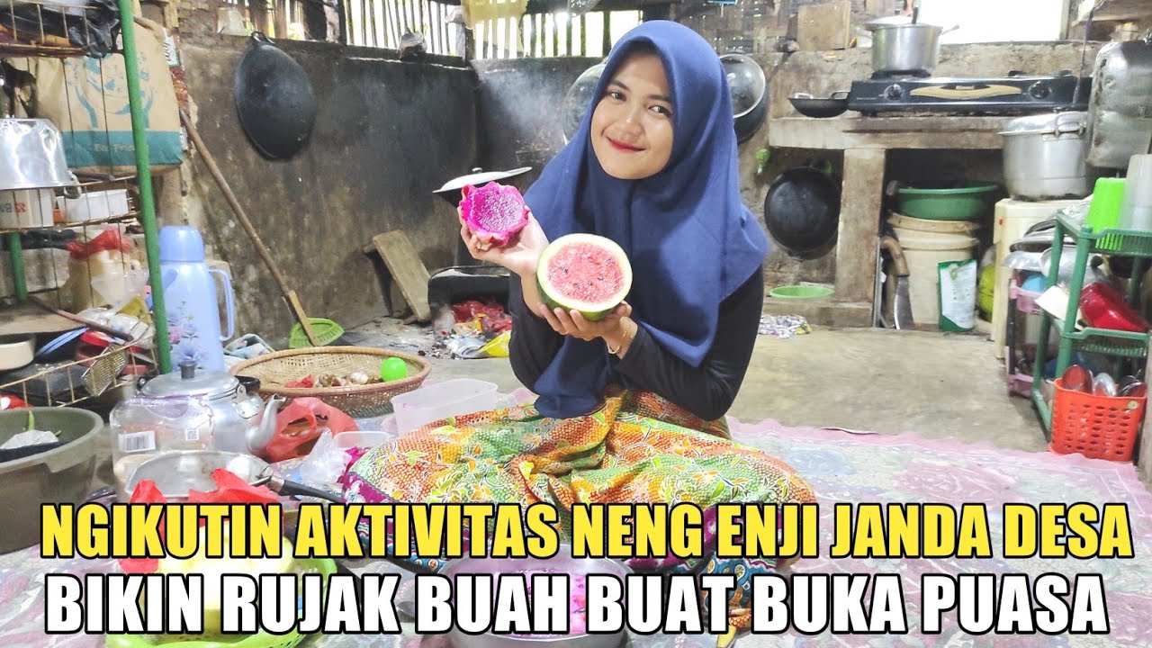 NGABUBURIT BARENG NENG ENJI JANDA DESA BIKIN RUJAK BUAH DI RUMAHNYA ... NGABUBURIT BARENG NENG ENJI JANDA DESA BIKIN RUJAK BUAH DI RUMAHNYA ...