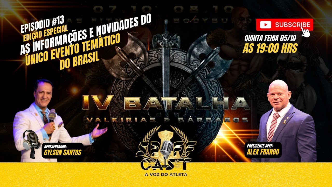 SPFFCAST - EPISÓDIO #13 - EDIÇÃO ESPECIAL - IV BATALHA - VALKIRIAS E ...