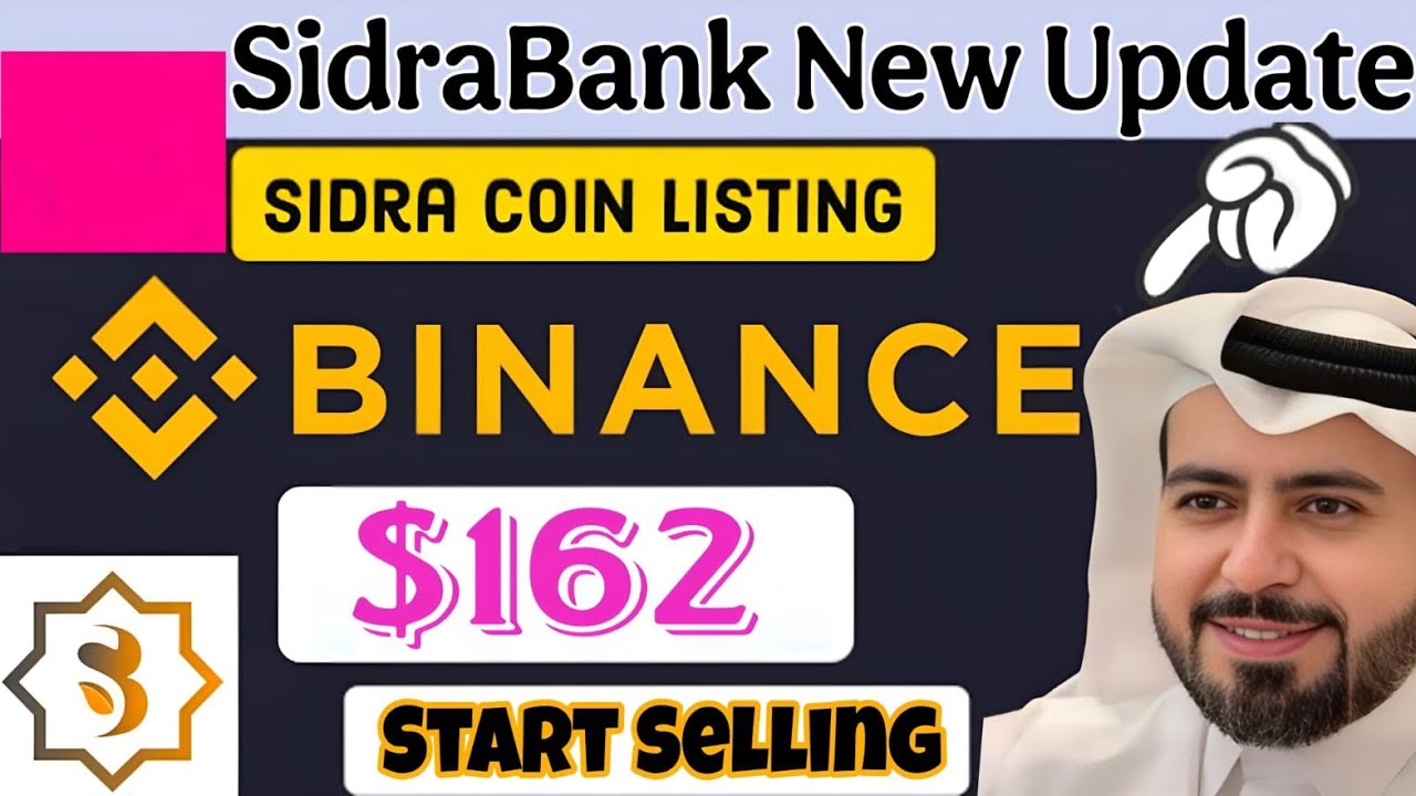 SidraBank New Update ll Sidra Coin Listing On Binance -Start Selling 😱 1sidra = $162 🤑 # ...
