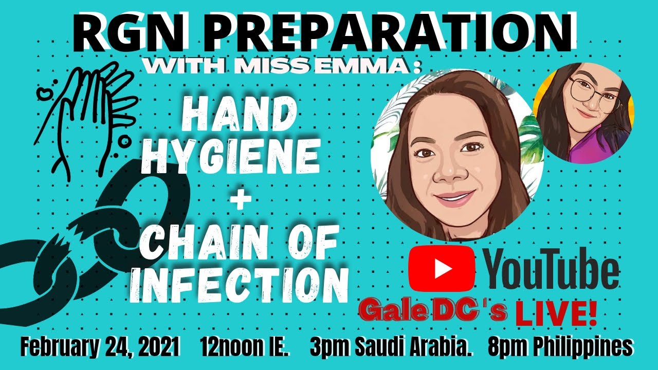 RGN PREPARATION WITH EMMA : HAND HYGIENE + CHAIN OF INFECTION - YouTube
