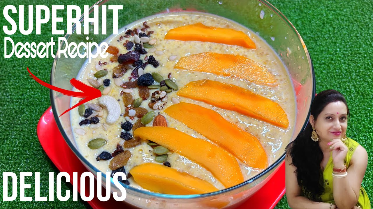 Summer Special Super Delicious Dessert Recipe | Easy & Yummy Sweet Dish ...