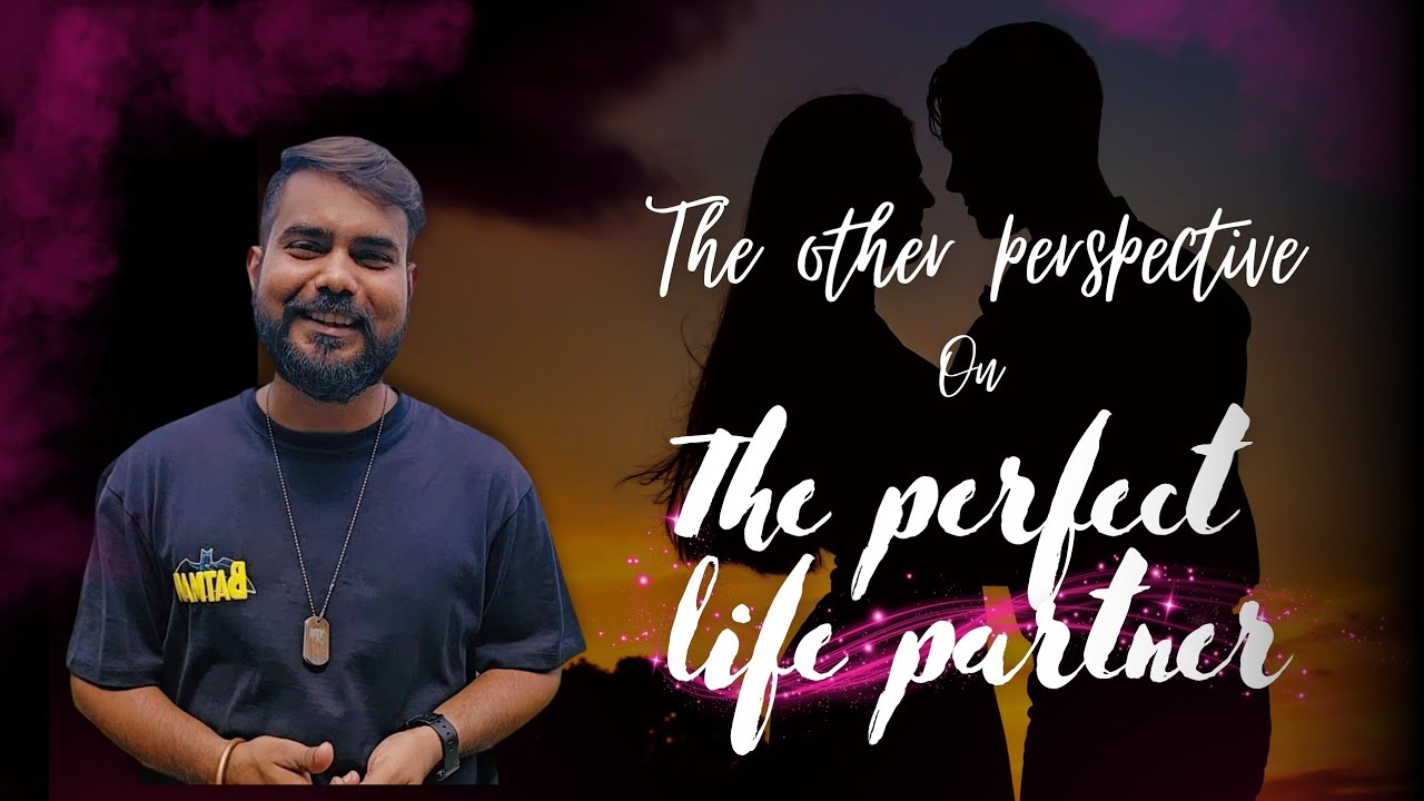 The perfect life partner - YouTube