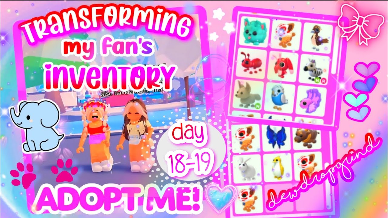 Inventory Transformation for 🩷 MY FAN 🩷 in Adopt Me! DAY 18-19 - YouTube