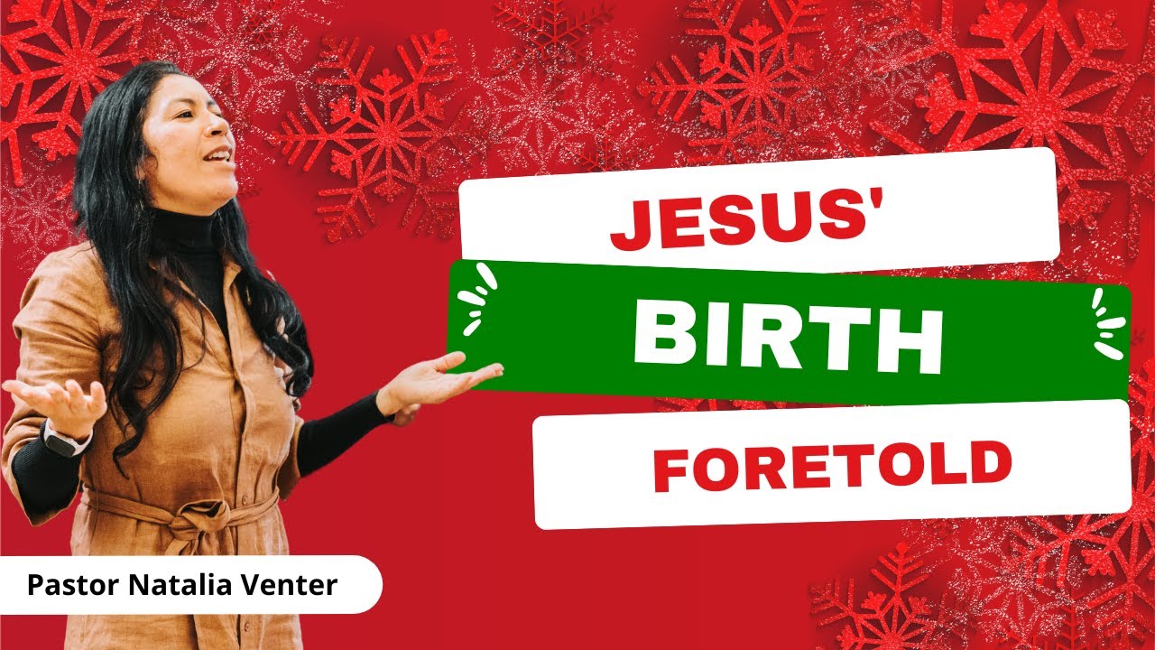 Jesus' Birth Foretold | Pastor Natalia Venter - YouTube