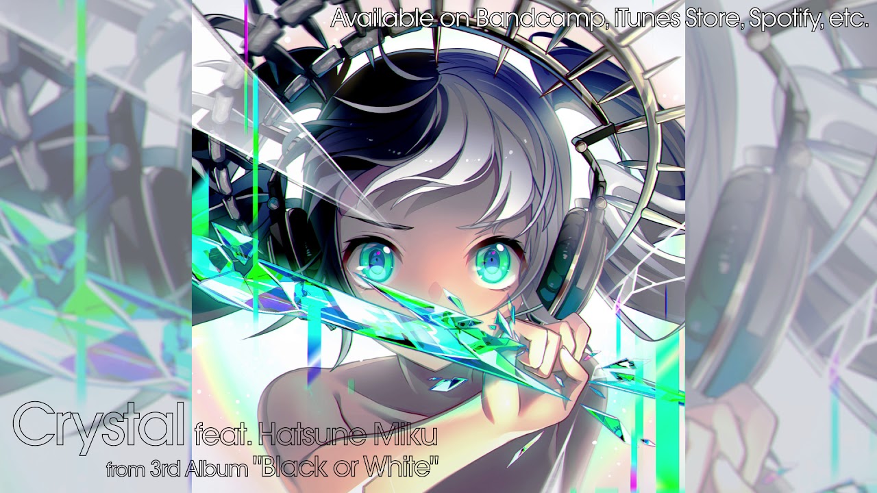 Yunosuke - Crystal feat. Hatsune Miku ( from 3rd Album「Black or White ...