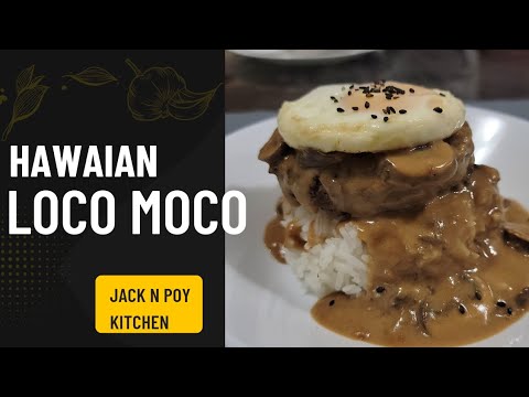 HAWAIIAN LOCO MOCO / Jack N Poy Kitchen - YouTube
