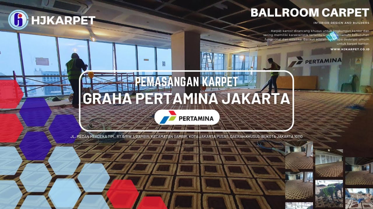 PEMASANGAN KARPET BALLROM DI KANTOR GRAHA PERTAMINA GAMBIR JAKARTA ...