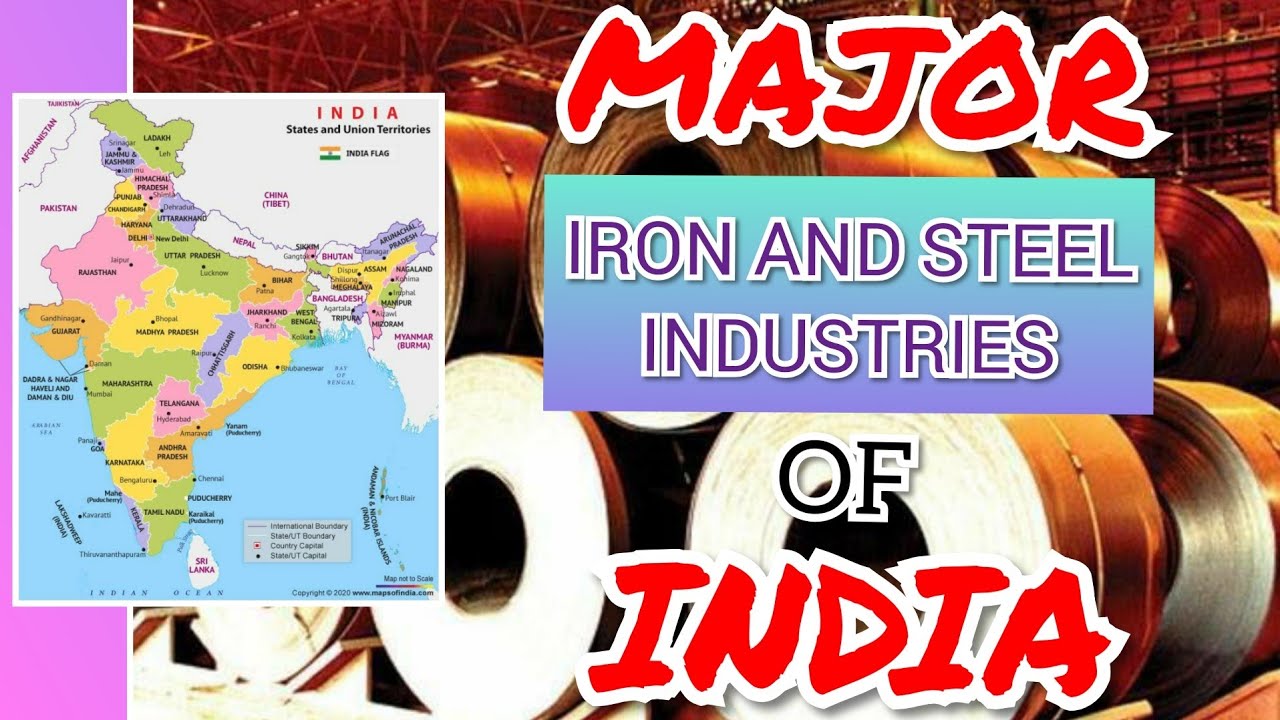 Major Iron And Steel Industries | Part-2 Of Iron And Steel Industry ...