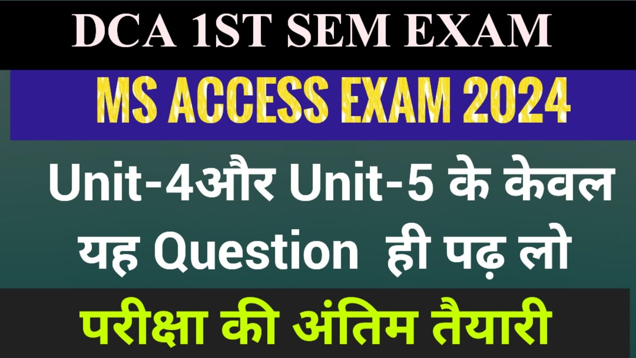 All important Question unit-4 and Unit-5 in ms access | DCA 1ST ...