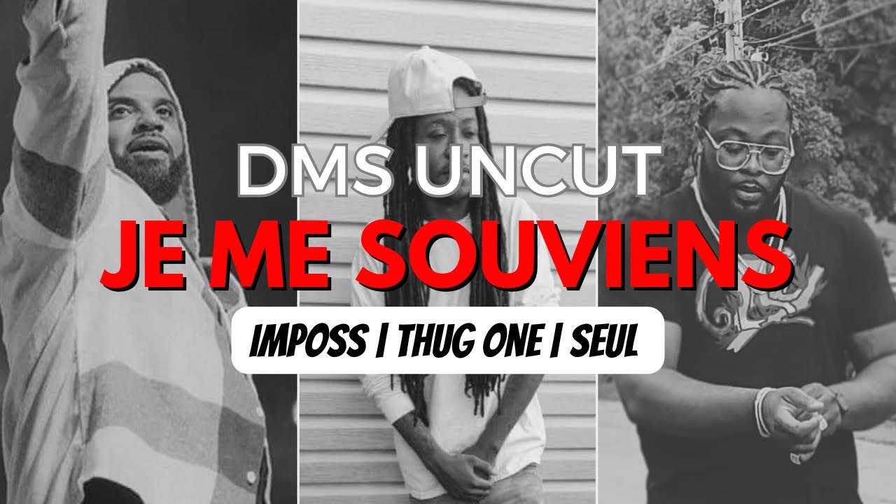 DMS Uncut: Je Me Souviens #3 (Imposs, Thug One, Seul/Cyrus) - YouTube