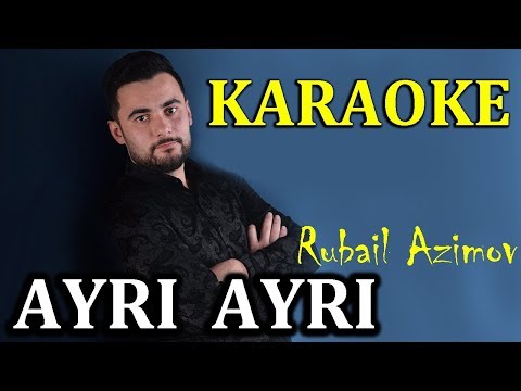 Rubail Azimov - Ayrı Ayrı KARAOKE