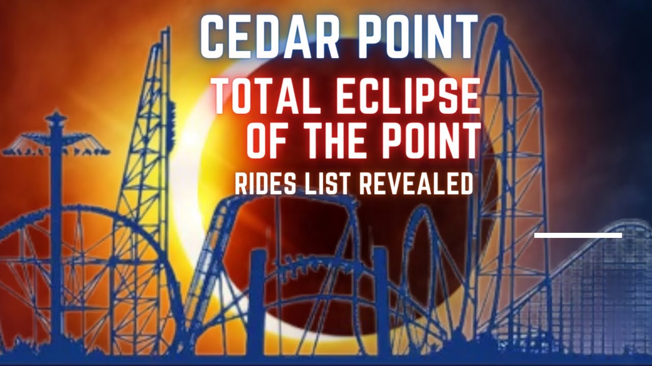 Cedar Point - Total Eclipse of the Point Rides List Revealed! - YouTube