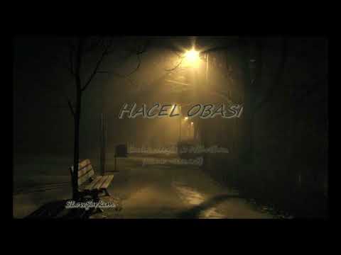 Mihriban  & Sadik Nergis  - HACEL OBASI (Slowed - Reverb)