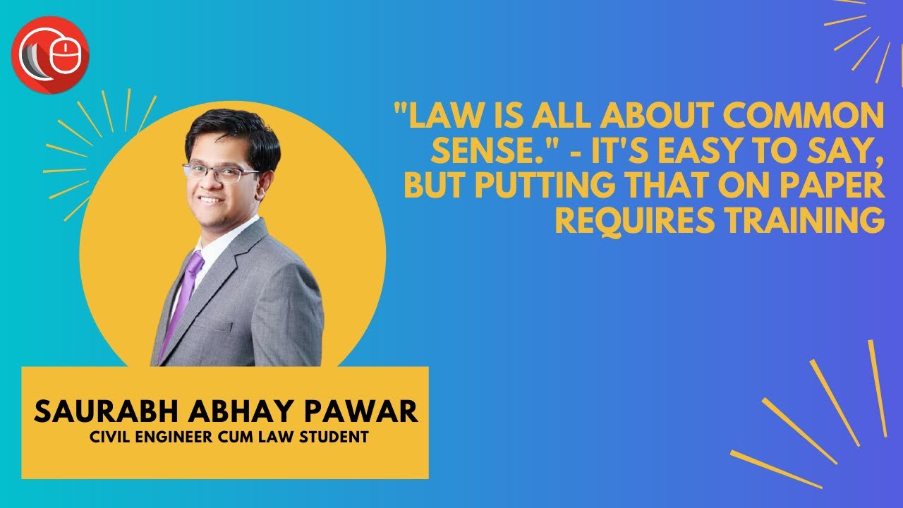 "Law is all about common sense." - It's easy to say, but putting that ...