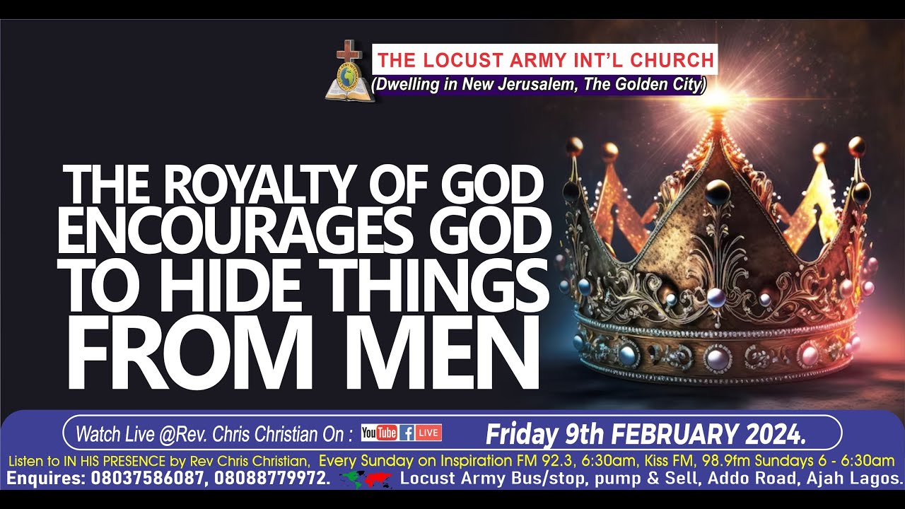 Rev. Chris Christian - THE ROYALTY OF GOD ENCOURAGES GOD TO HIDE THINGS ...